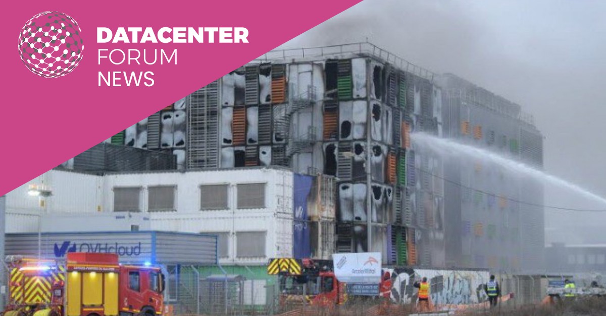 Fire destroys data center of French provider OVHcloud - Datacenter Forum