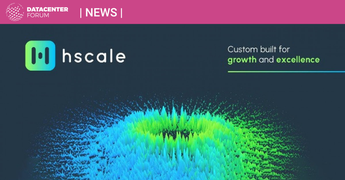 hscale plans multiple hyperscale data centers in EMEA, including Oslo - Datacenter Forum